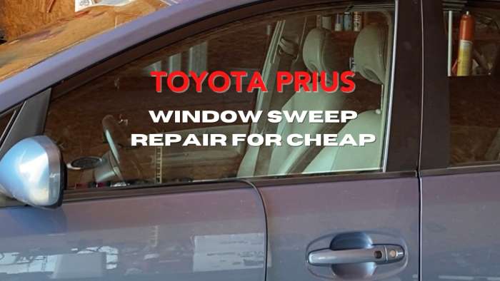 How To Repair Toyota Prius Window Seals For Less Than $100 | Torque News
